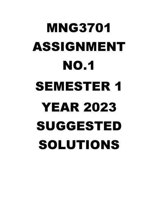 MNG3701 ASSIGNMENT NO.1 YEAR 2023 (SEMSTER 1) - StudyPass