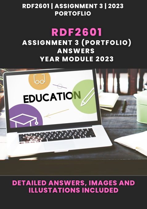 RDF2601 Assignment 3 (Portoflio) Answers 2023 (Detailed answers, images ...