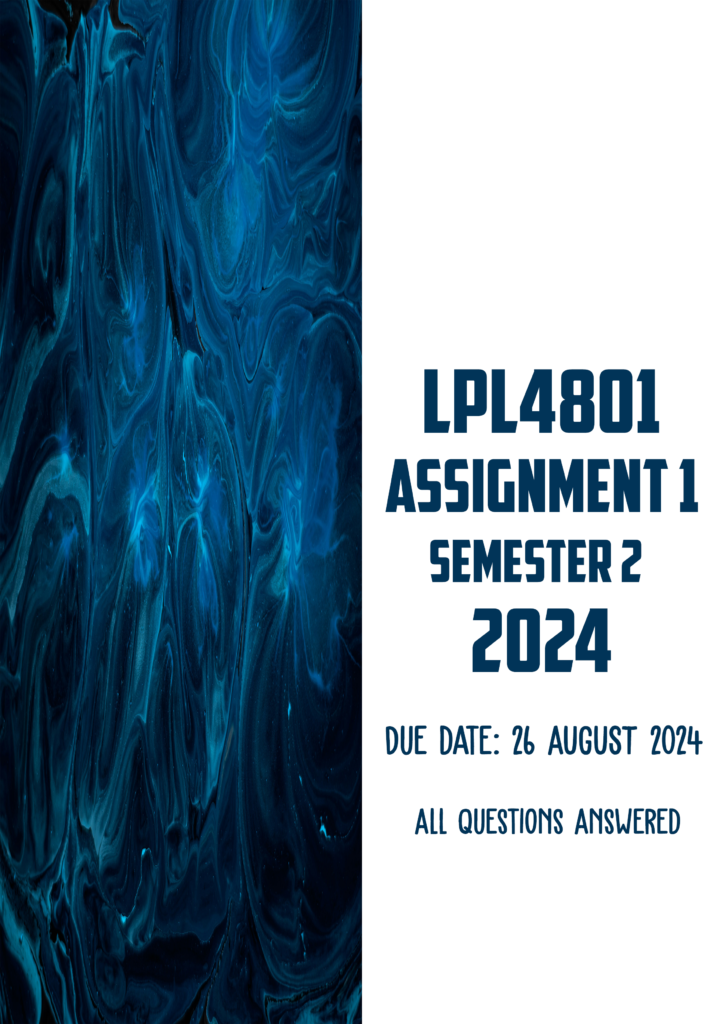 LPL4801 Assignment 1 Semester 2 2024 | Due 26 August 2024 - StudyPass