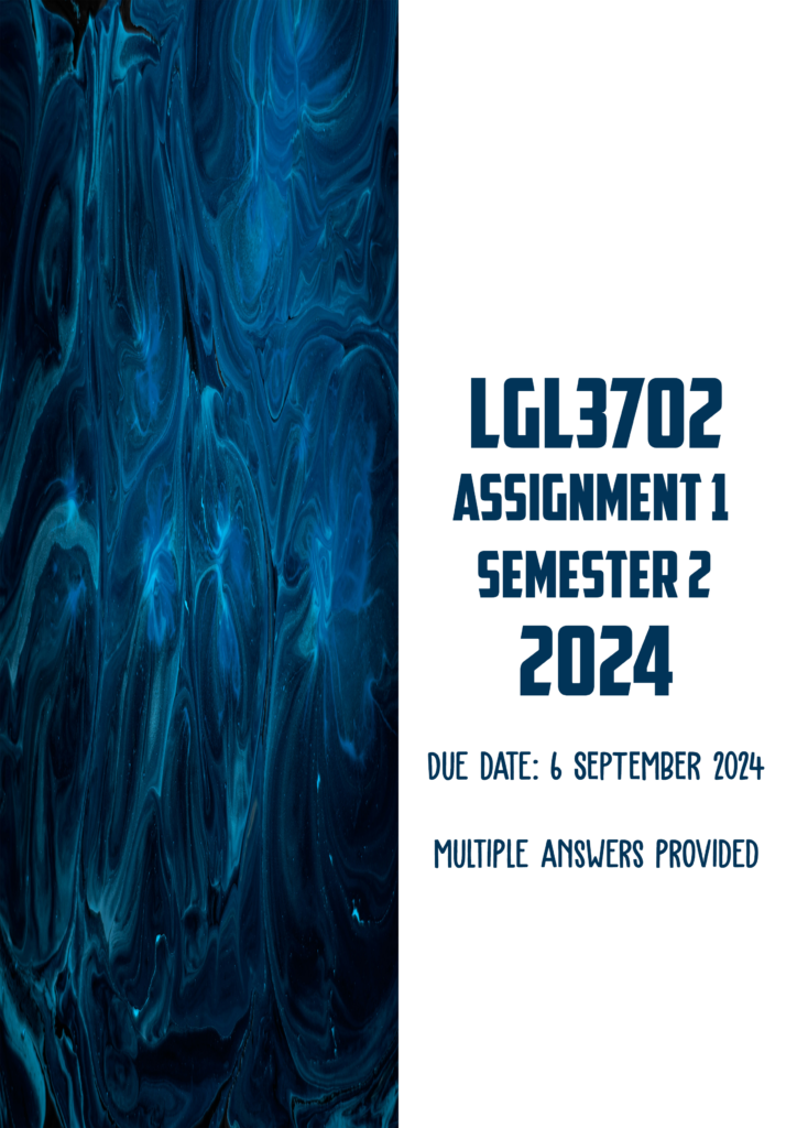 Lgl3702 Assignment 1 Semester 2 2024 Due 6 September 2024 Studypass