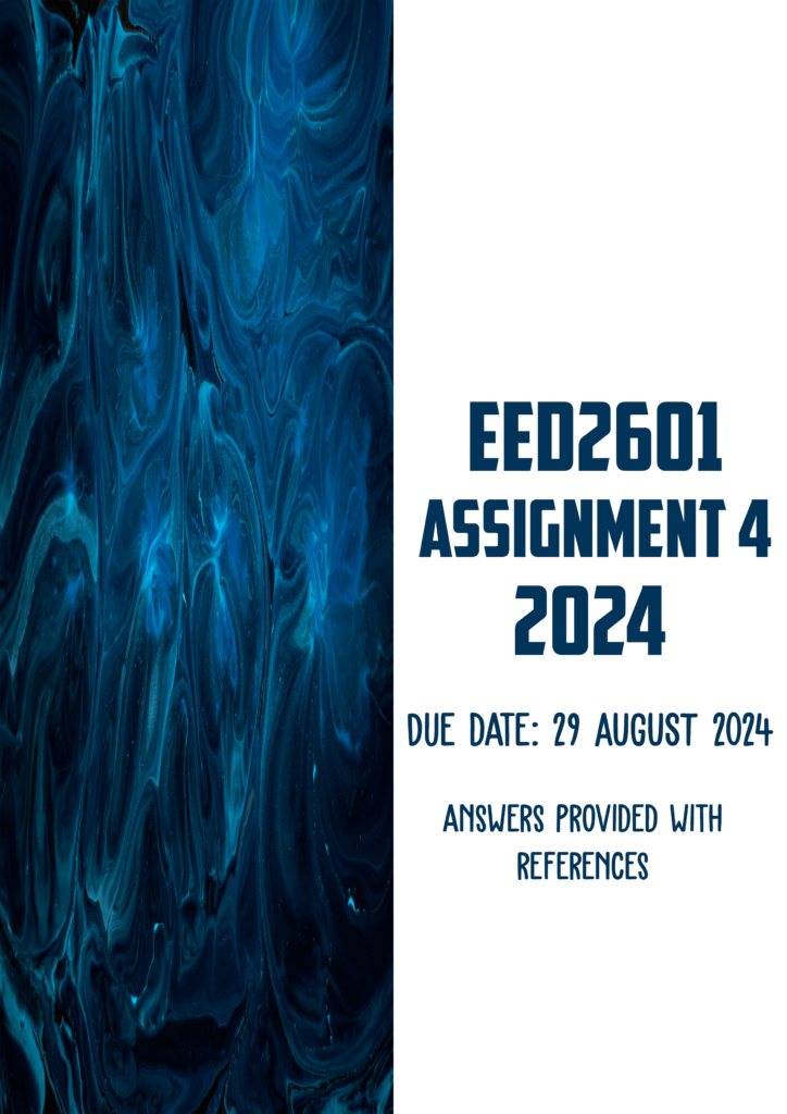 EED2601 Assignment 4 2024 | Due 29 August 2024 - StudyPass
