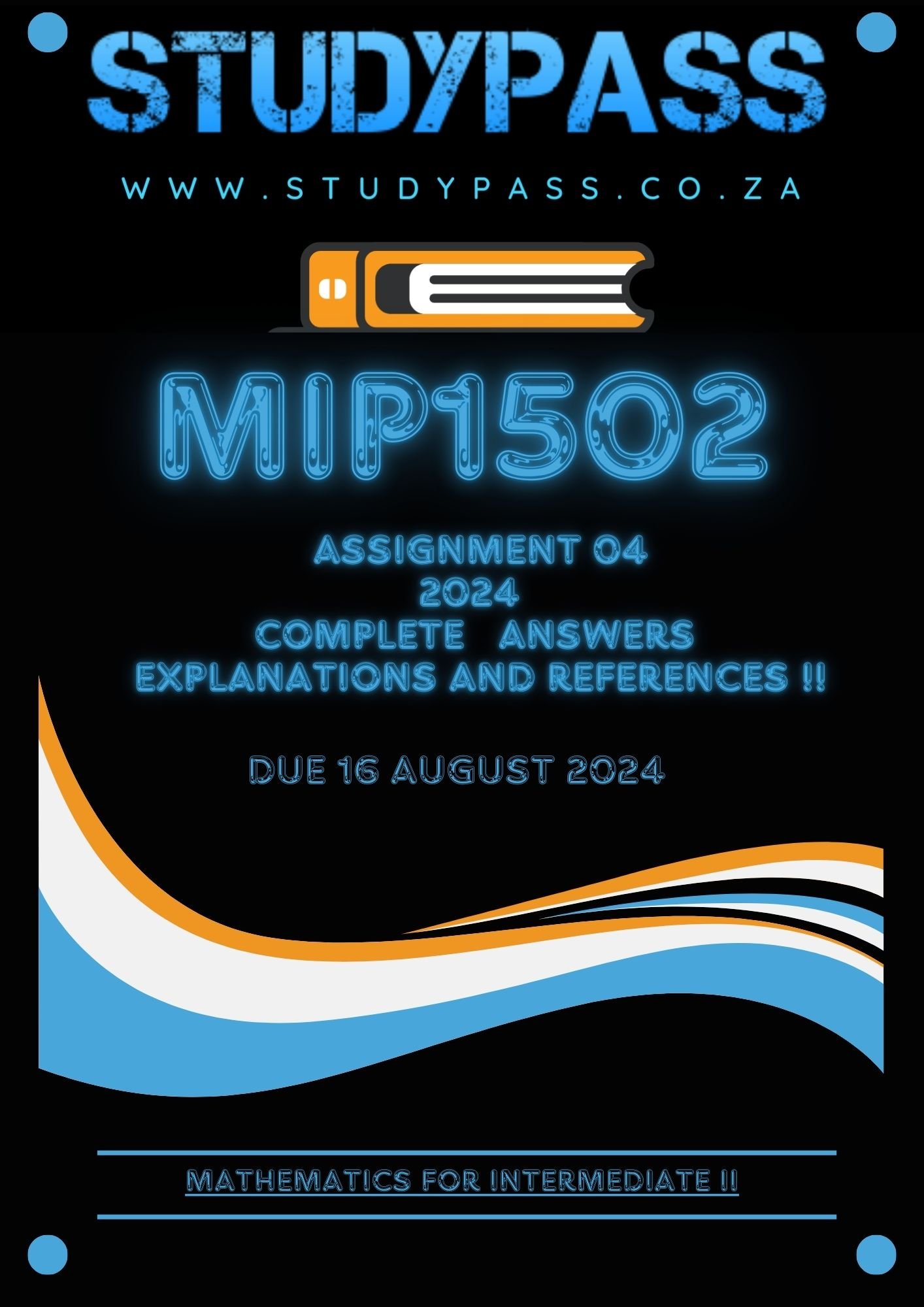 Mip1502 Assignment 4 2024 Complete Full Answers Due Date 16 August 2024 Accurate Answers