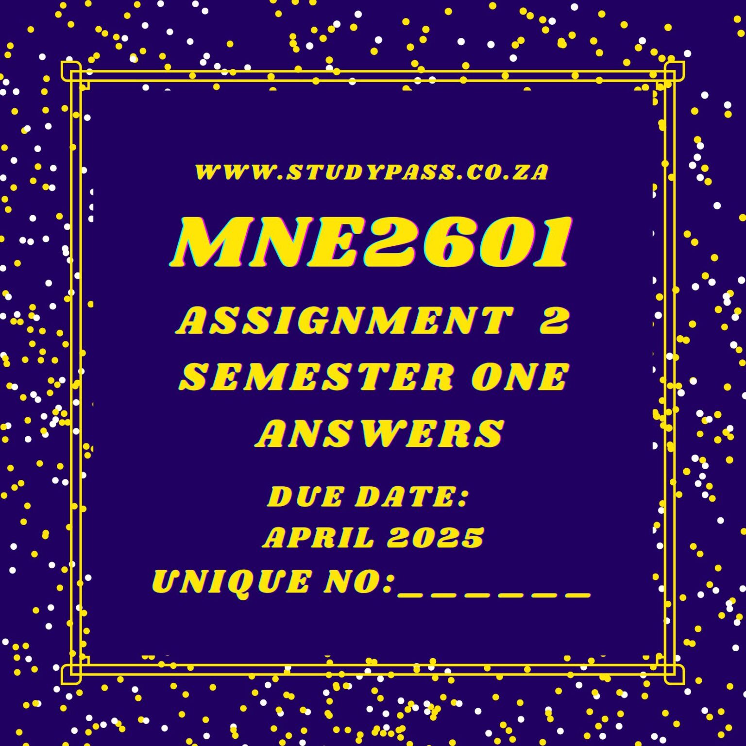 Mne2601 Assignment 2 Semester 1 2025 Solutions Due April 2025 Studypass