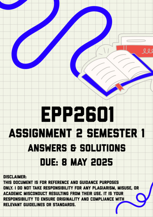 Epp2601 Assignment 2 Semester 1 Memo Due 8 May 2025 Studypass
