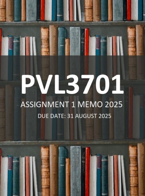 PVL3701 Assignment 1 2025 ANSWERS - Due 31 August 2025 (Learnlib ...