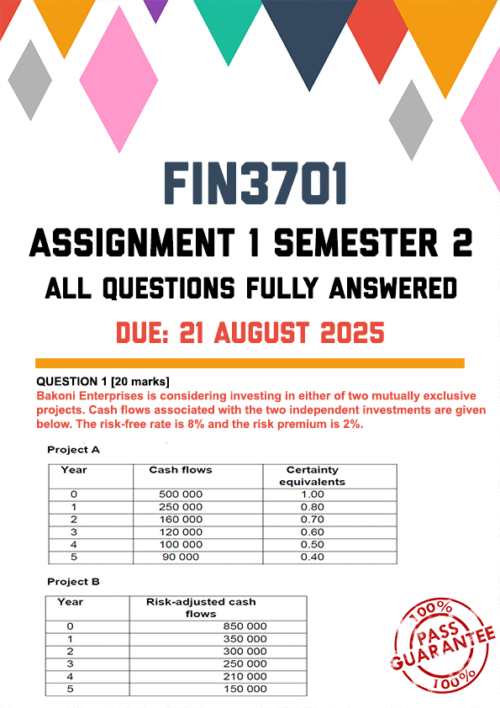 Fin3701 Assignment 1 Semester 2 2025 Fully Answered Due 21 August