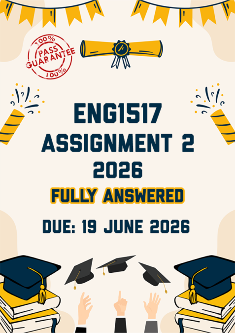 ENG1517 ASSIGNMENT 2 2026 - FULLY ANSWERED (DUE 19 JUNE 2026) - StudyPass