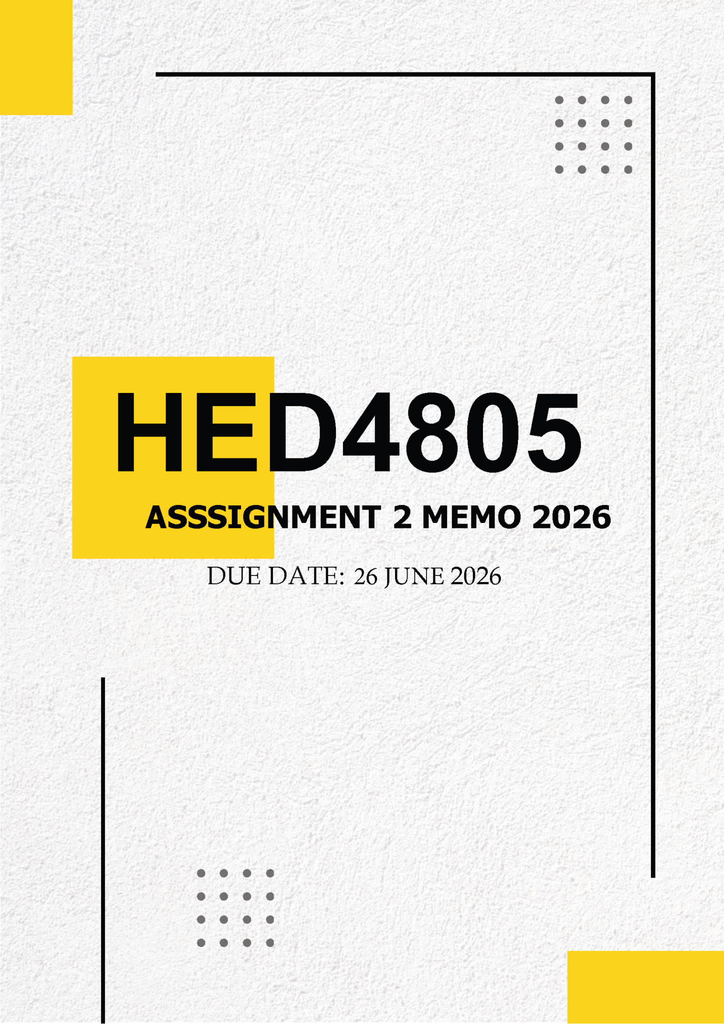 HED4805 Assignment 2 MEMO – Due JUNE 2026 - StudyPass