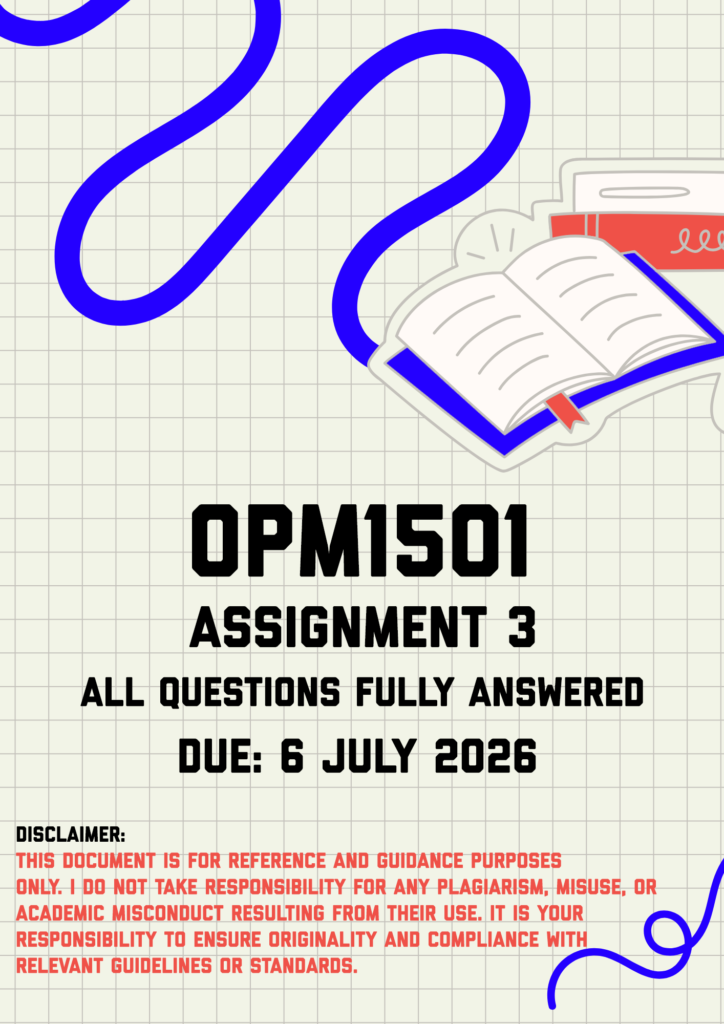 OPM1501 Assignment 3 Memo | Due 6 July 2026 - StudyPass